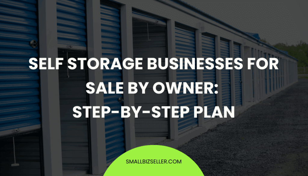 Self Storage Business for Sale by Owner: Step-by-Step Plan